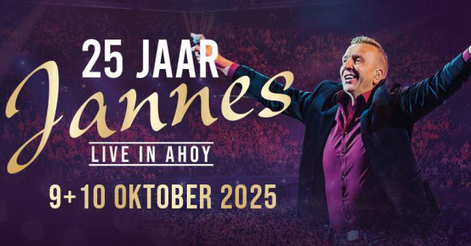 Extra concert Jannes in Ahoy Rotterdam ter viering van 25-jarig ...
